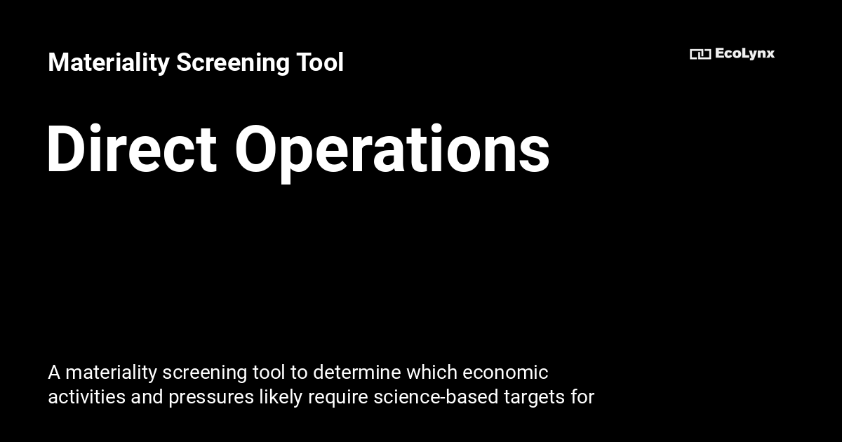 Direct Operations - Materiality Screening Tool